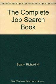 The Complete Job Search Book: Beatty, Richard H.: 9780471602507: Amazon ...