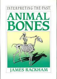 Animal Bones: Rackham, James: 9780714120577: Amazon.com: Books