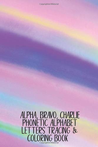 Alpha Bravo Charlie Phonetic Alphabet Letters Tracing And Coloring Book ...