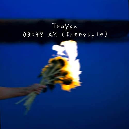 Amazon MusicでTraYanの03:48 AM (Freestyle)を再生する