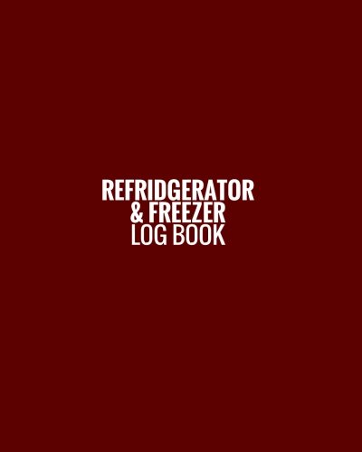 Amazon.com: Refrigerator & Freezer Log Book: Burgundy Cover | Record ...