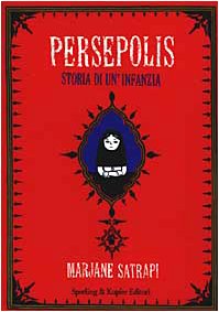 Persepolis : Satrapi, Marjane, Sparagana, Cristina, Gasparini, Gianluigi: Amazon.fr: Books