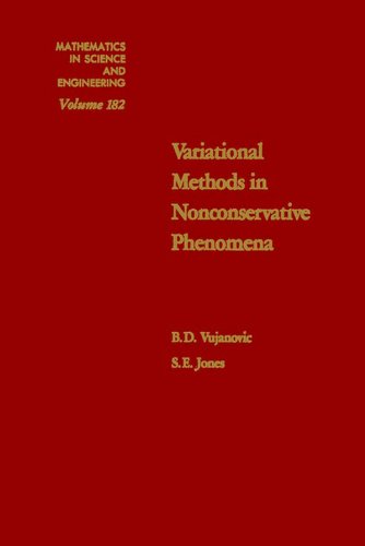 Variational Methods in Nonconservative Phenomena (ISSN Book 182) 1, Vujanovic, B. D., Jones, S ...