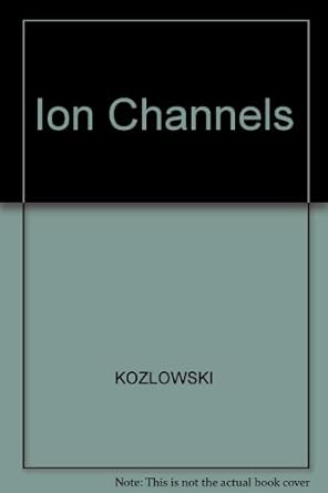 Ion Channels: Kozlowski: 9781901865400: Amazon.com: Books