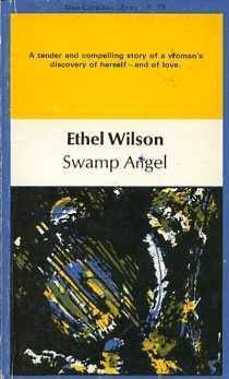 Swamp Angel: Amazon.co.uk: Wilson, Ethel: 9780771091292: Books