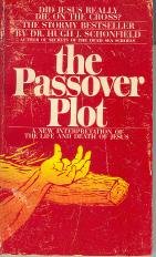 The Passover Plot: Dr. Hugh J. Schonfield: 9781843331711: Amazon.com: Books