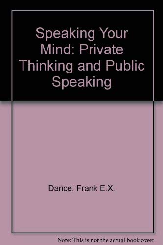 SPEAKING YOUR MIND: PRIVATETHINKING AND PUBLIC SPEAKING : DANCE-ZAK ...