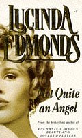 Not Quite an Angel: Lucinda Edmonds: 9780671852566: Amazon.com: Books