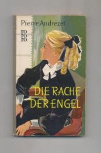 Die Rache der Engel : Roman : Pierre Andézel: Amazon.de: Bücher