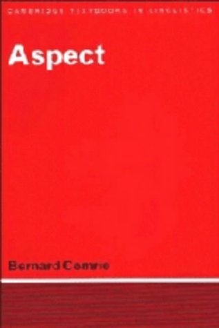Aspect: An Introduction to the Study of Verbal Aspect and Related ...