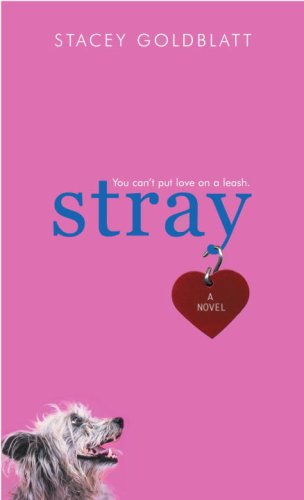 Amazon.com: Stray: 9780385734448: Goldblatt, Stacey: Books