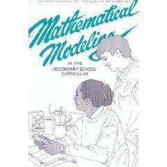 Mathematical Modeling in the Secondary School Curriculum: A Resource ...