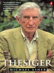 Thesiger: Amazon.co.uk: Asher, Michael: 9780140147490: Books
