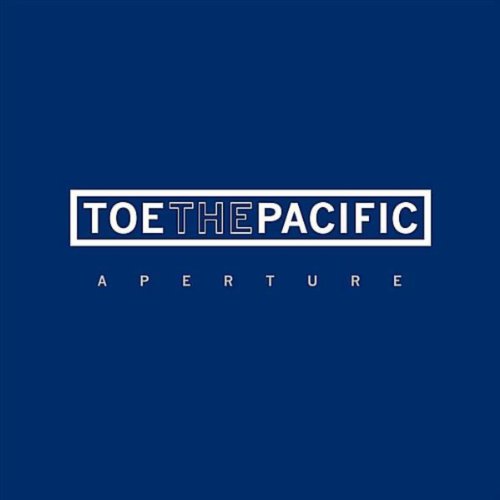 Amazon.co.jp: Aperture : Toe The Pacific: デジタルミュージック