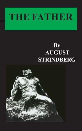 The Father: Strindberg, August: 9780828314343: Amazon.com: Books