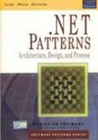 Buy .Net Patterns: Architecture, Design, And Process Book Online at Low ...
