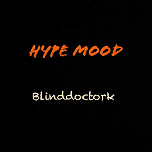 Hype Mood de Blinddoctork en Amazon Music Unlimited
