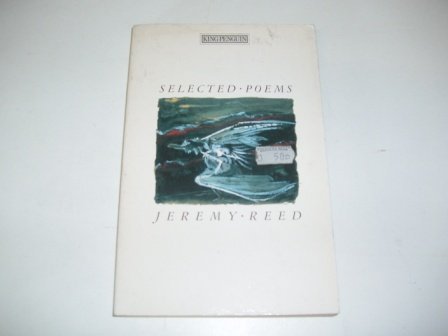 Selected poems (King Penguin): Jeremy Reed: 9780140073553: Amazon.com ...