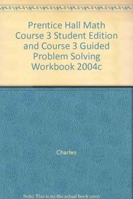 Prentice Hall Mathematics Course 3: Student Edition With Guided Problem ...