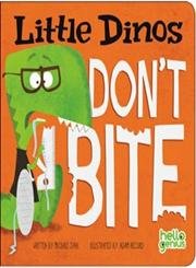 Little Dinos Don't Bite by Dahl, Michael