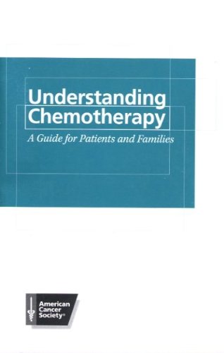 Understanding Chemotherapy (A Guide for Patients and Families ...