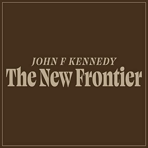 Amazon.com: The New Frontier (Audible Audio Edition): John F. Kennedy ...