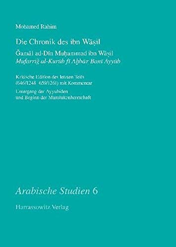 Die Chronik Des Ibn Wasil. ?Am?l Ad-D?n Muhammad Ibn Wasil. Mufarrig Al ...