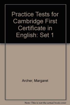 Practice Tests for Cambridge First Certificate in English: Set One ...
