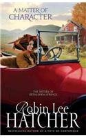 A Matter of Character : Hatcher, Robin Lee: Amazon.ca: Books