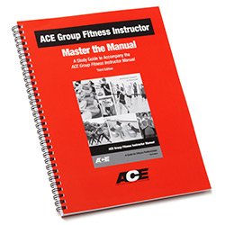 ACE Group Fitness Instructor - Master the Manual (A Study Guide to ...