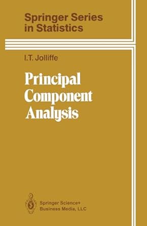 Principal Component Analysis (Springer Series in Statistics) eBook : Jolliffe, I.T.: Amazon.co ...