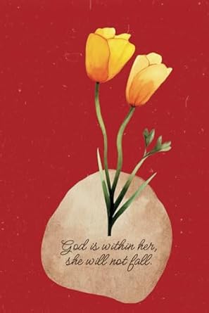 Christian Art Gift Notebook: God Is Within Her, She Will Not Fall Daily ...