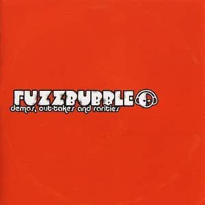 Fuzzbubble - Demos Outakes & Rarities - Amazon.com Music