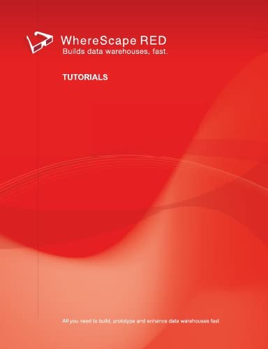 WhereScape RED Tutorials: Wayne Richmond Jason Laws: Amazon.com: Books