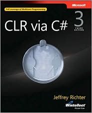 CLR via C# 3th (third) edition Text Only: Jeffrey Richter: Amazon.com: Books