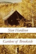 Gardens of Brookside: Hardison, Stan: 9781456060459: Amazon.com: Books