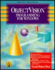 Objectvision Programming for Windows: Read, Donald Richard ...