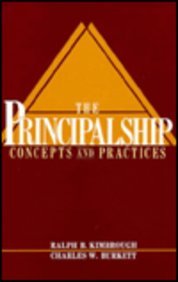 Principalship, The: Concepts and Practices: Kimbrough, Ralph B ...