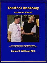 Tactical Anatomy Instructor Manual: James S. Williams, MD: Amazon.com ...