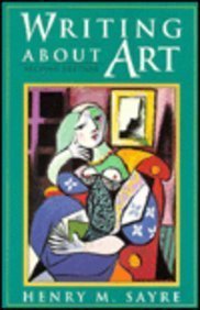 Writing About Art: Henry M. Sayre: 9780131249752: Amazon.com: Books