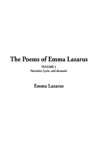 The Poems of Emma Lazarus: Lazarus, Emma: 9781404325609: Amazon.com: Books