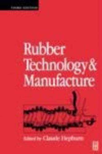 Buy Rubber Technology and Manufacture Book Online at Low Prices in ...
