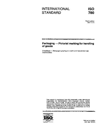 ISO 780:1997, Packaging - Pictorial marking for handling of goods ...