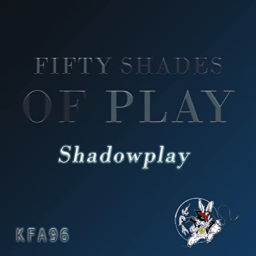 Play 50 Shades Of Play by Shadowplay on Amazon Music