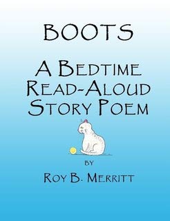 Boots. A Bedtime Read-Aloud Story Poem: Roy B. Merritt: Amazon.com: Books