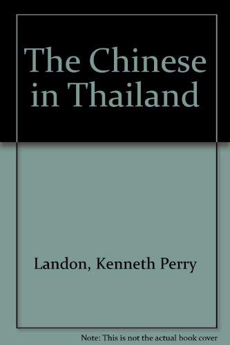 The Chinese in Thailand: Landon, Kenneth Perry: 9780846216834: Amazon ...