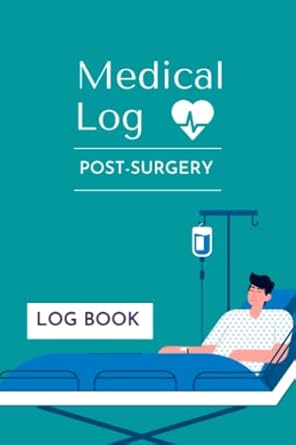 Amazon.com: Post-Surgery Log: Record and Track Your Recovery, Log Food ...