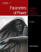 Parameters of Power: Canada's Political Institutions: Heather MacIvor ...
