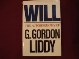 Will: The Autobiography of G. Gordon Liddy by G. Gordon Liddy (1980-01 ...