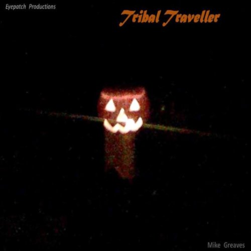 Play Tribal Traveller by Mike Greaves on Amazon Music